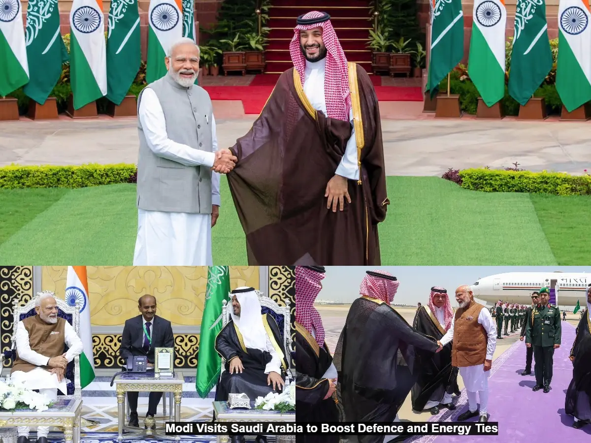 Modi Visits Saudi Arabia to Boost Defence and Energy Ties